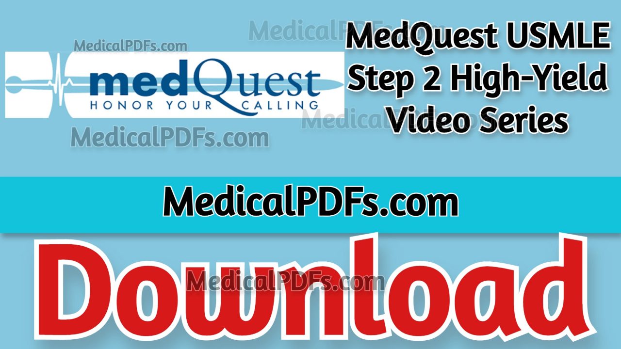 MedQuest USMLE Step 2 High-Yield Video Series 2022 Free Download ...