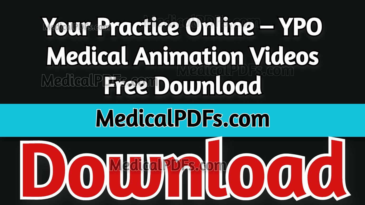 Your Practice Online – YPO Medical Animation Videos Free Download ...